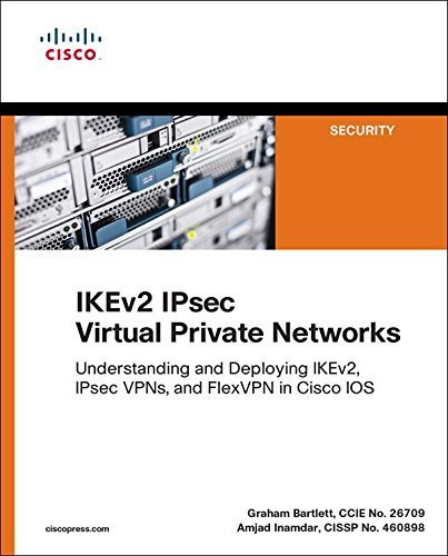 IKEv2 IPsec Virtual Private Networks: Understanding and Deploying IKEv2 ...