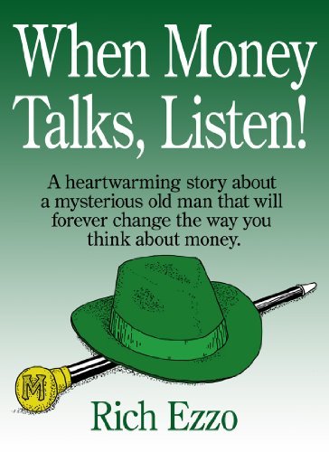 When Money Talks, Listen! by Richard Ezzo | Goodreads