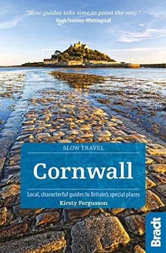 Cornwall: Local, characterful guides to Britain's Special Places (Bradt ...