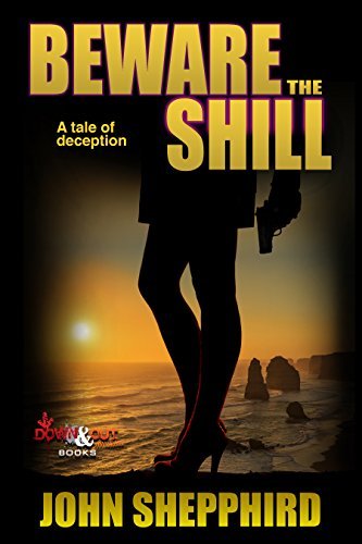 Beware the Shill (Shill Trilogy Book 3) by John Shepphird | Goodreads