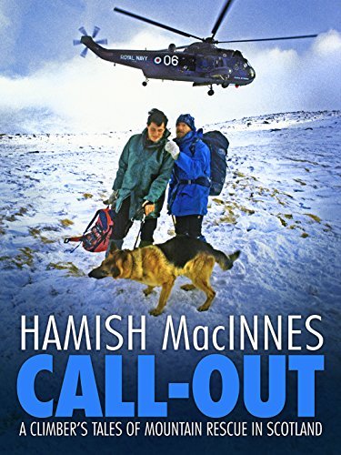 Call-out: A climber's tales of mountain rescue in Scotland by Hamish ...