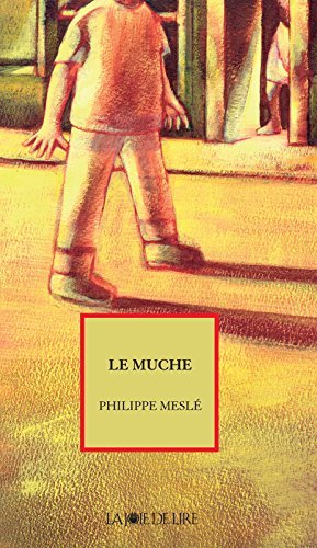 Le Muche (Récits) (French Edition) by Philippe MESLE | Goodreads