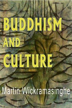Buddhism and Culture by Martin Wickramasinghe | Goodreads