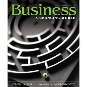 Business: A Changing World, Fourth Canadian Edition by Linda Ferrell ...