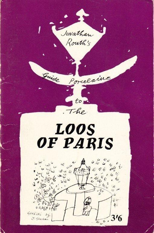 The Guide Porcelaine: The Loos of Paris by Jonathan Routh | Goodreads