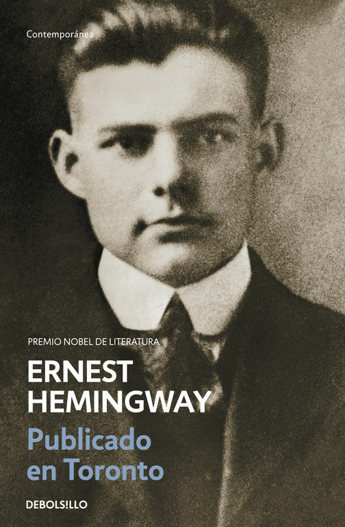Publicado en Toronto by Ernest Hemingway | Goodreads