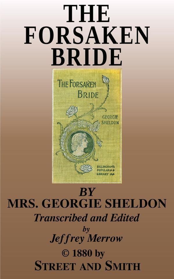 The Forsaken Bride by Mrs. Georgie Sheldon | Goodreads