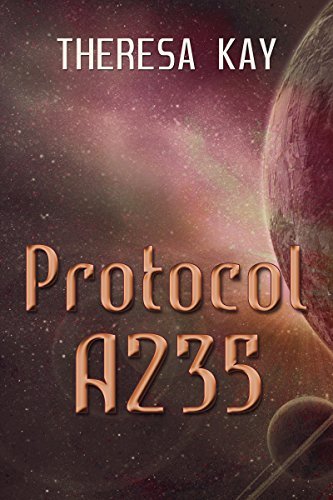 Protocol A235 by Theresa Kay | Goodreads