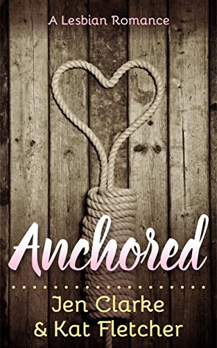 Anchored by Jen Clarke | Goodreads
