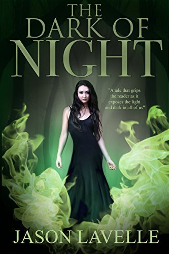 The Dark Of Night by Jason N. LaVelle | Goodreads