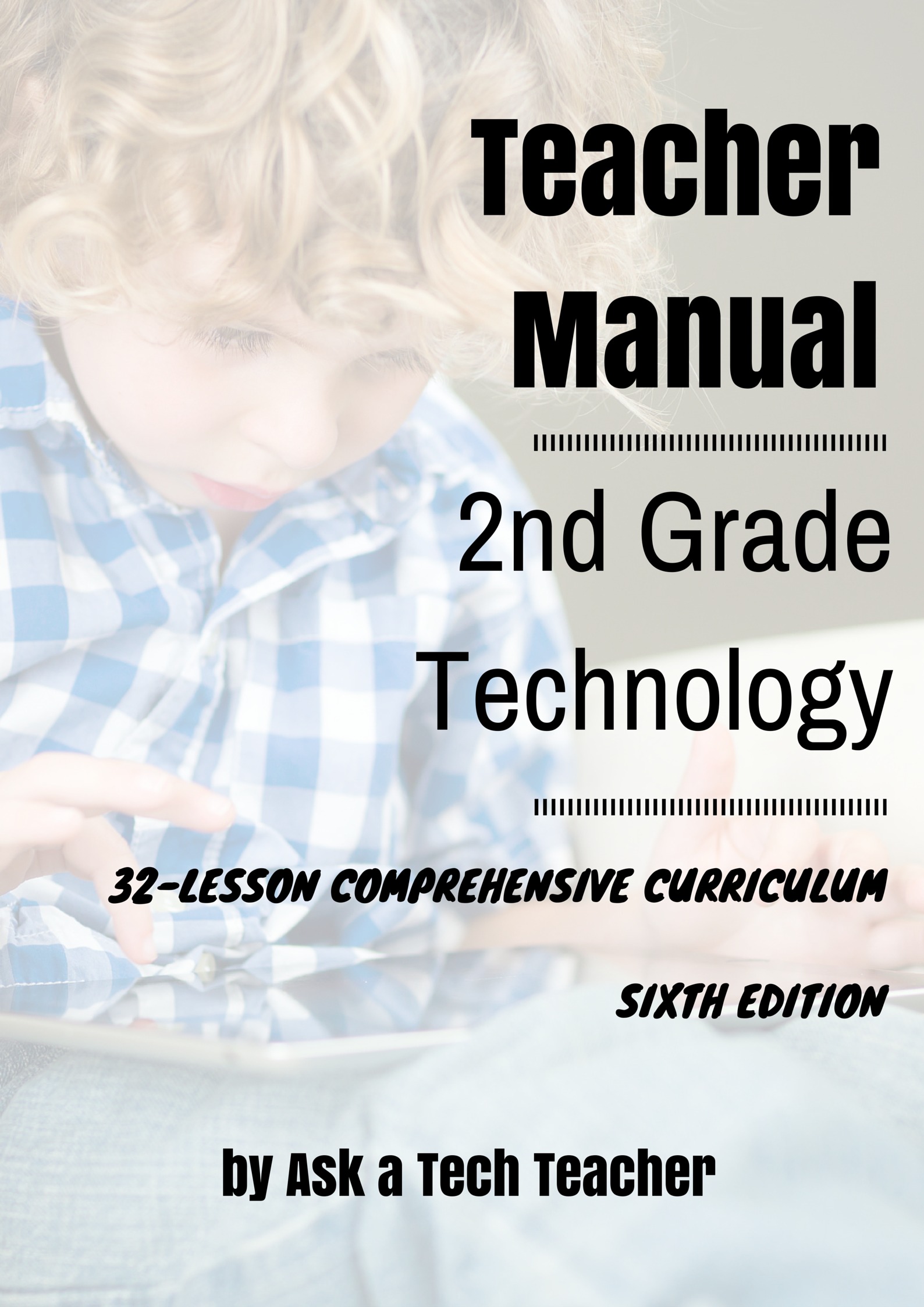 Second Grade Technology: 32-lesson Comprehensive Curriculum by Ask a ...