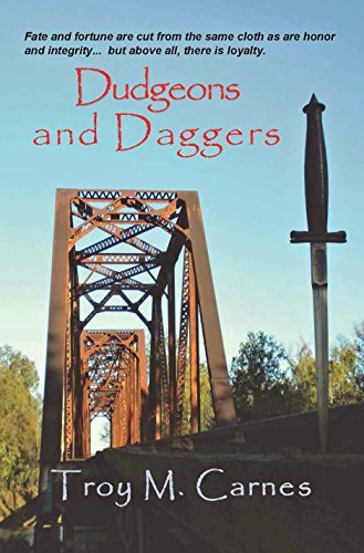 Dudgeons and Daggers by Troy M Carnes | Goodreads