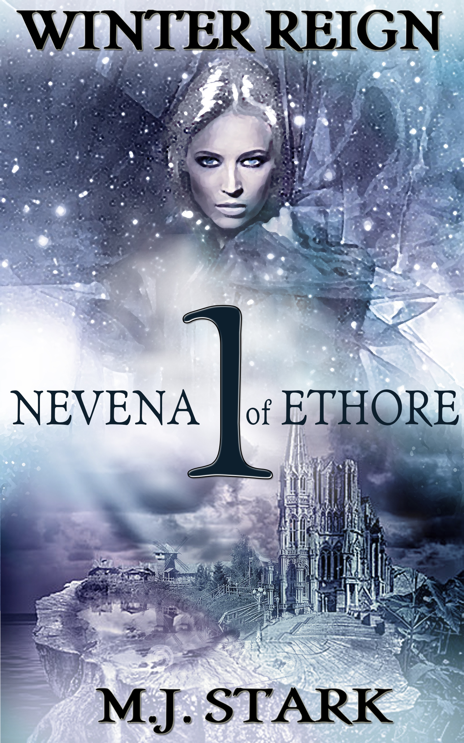 Winter Reign: Nevena of Ethore, Part 1 by M.J. Stark | Goodreads