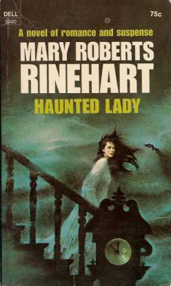 The Haunted Lady by Mary Roberts Rinehart | Goodreads