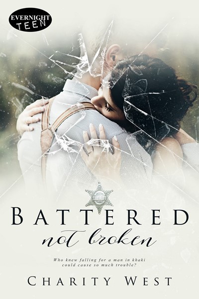 Battered Not Broken by Charity West | Goodreads