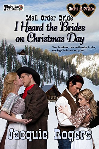 I Heard the Brides on Christmas Day: Mail Order Bride by Jacquie Rogers ...