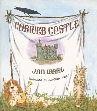 Cobweb Castle by Jan Wahl | Goodreads