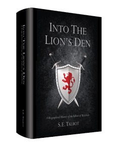 Into the Lion's Den: A Biographical History of the Talbots of Malahide ...