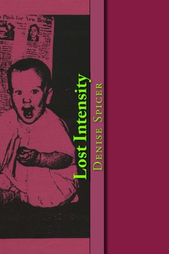 Lost Intensity by Denise Spicer | Goodreads