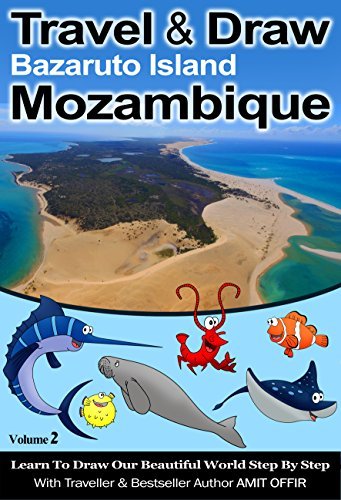 Travel to Africa: Mozambique Books: Travel and Draw Bazaruto Island ...