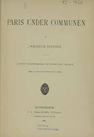 Paris under Communen by Wilhelm Dinesen | Goodreads