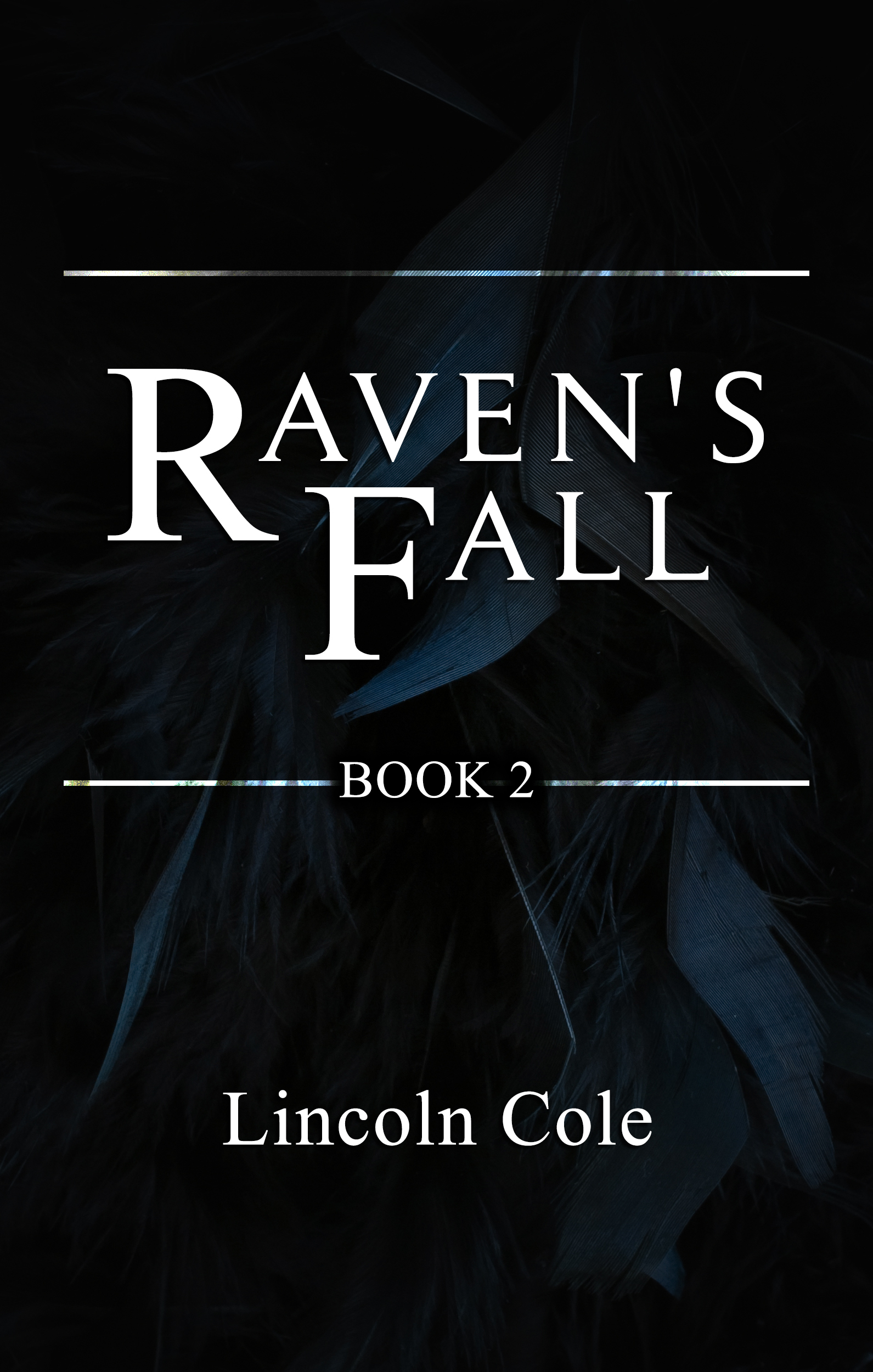 Raven's Fall (World on Fire #2) by Lincoln Cole | Goodreads