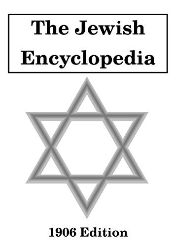 The Jewish Encyclopedia: 1906 Edition by Isidore Singer | Goodreads
