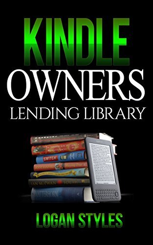Kindle Owners Lending Library: Discover How to Use your Kindle and ...
