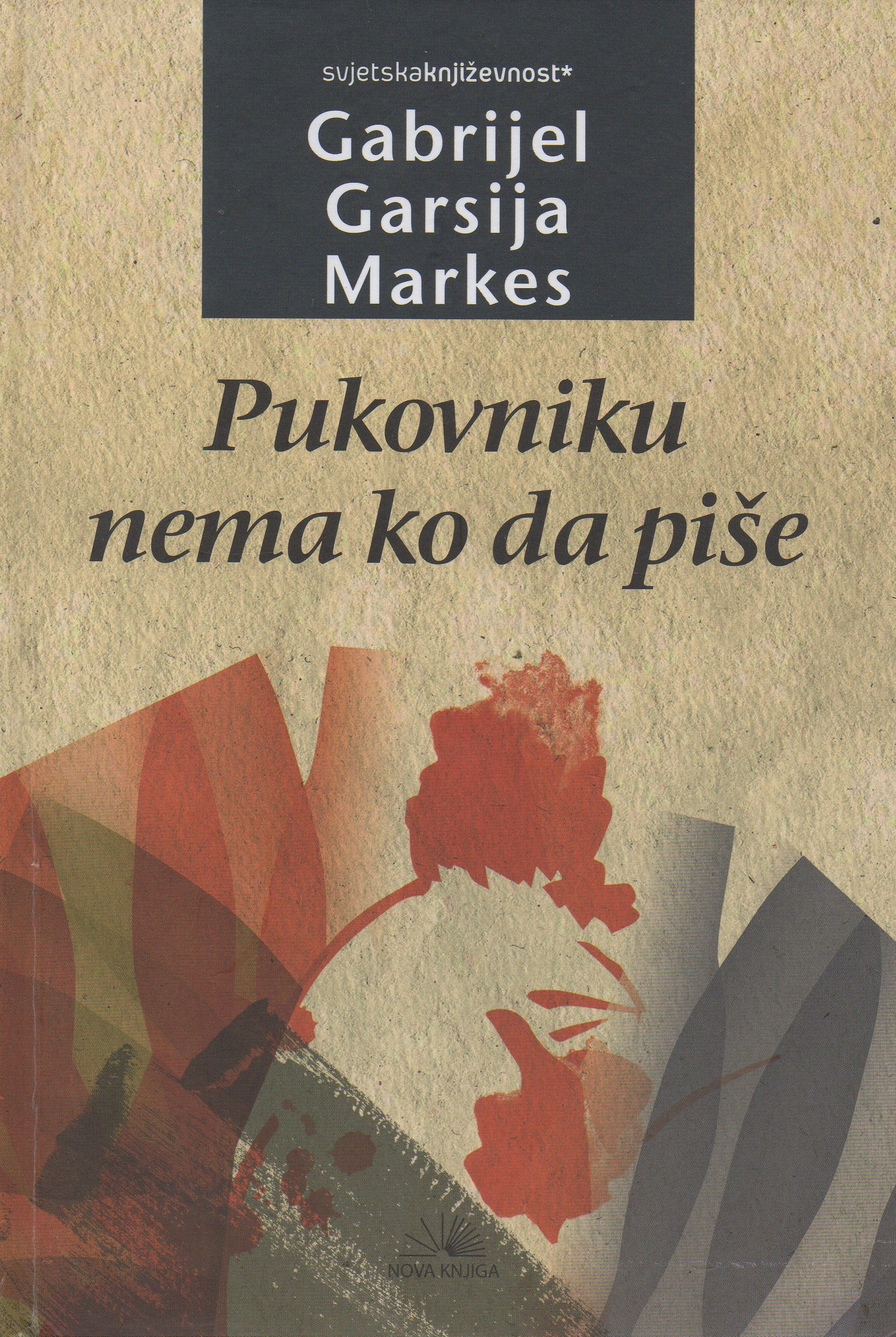 Pukovniku nema ko da piše by Gabriel García Márquez | Goodreads