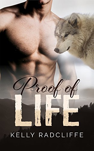 Proof of Life by Kelly Radcliffe | Goodreads