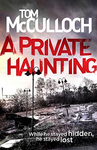 A Private Haunting by Tom McCulloch | Goodreads
