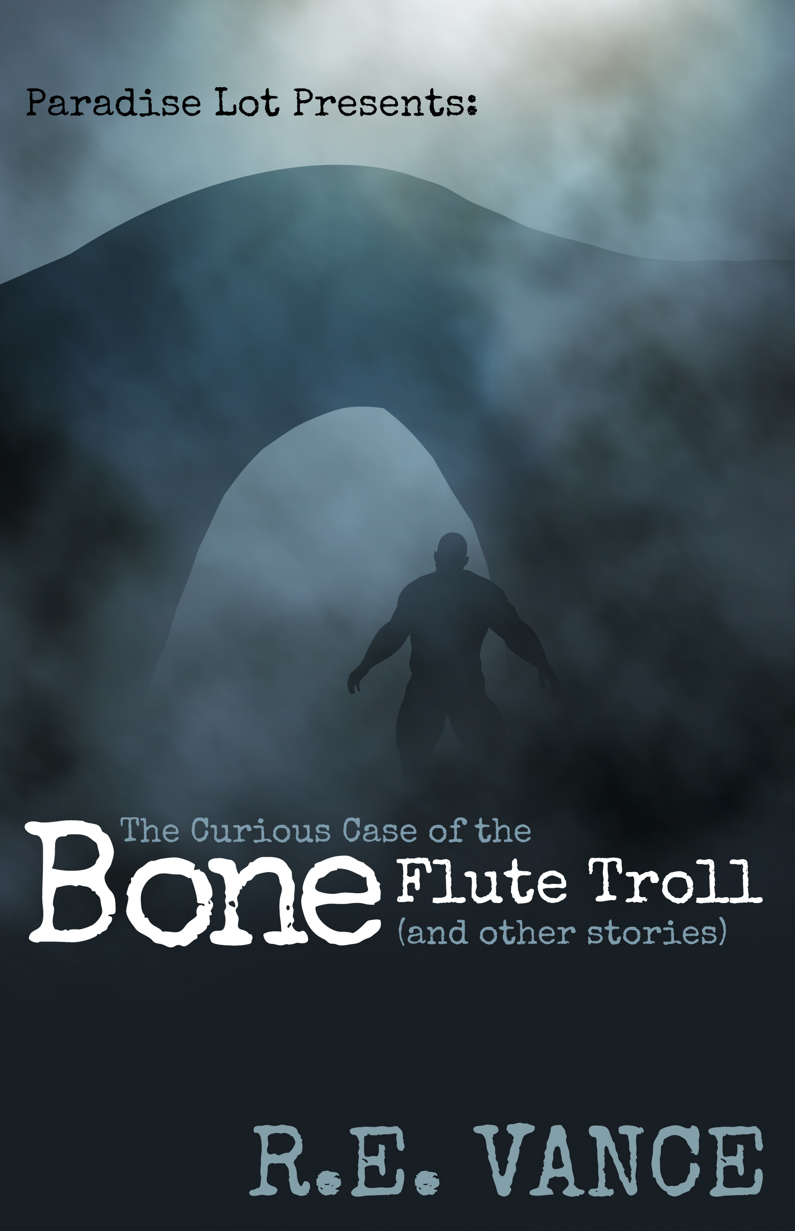The Curious Case of the Bone Flute Troll by R.E. Vance | Goodreads