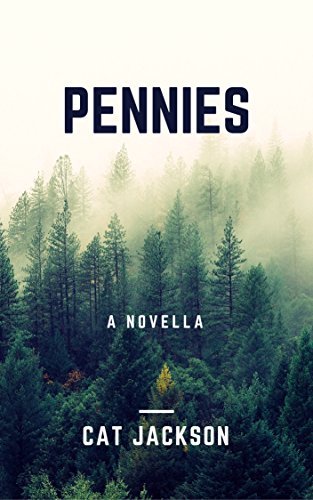 Pennies: A Novella by Cat Jackson | Goodreads
