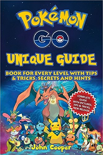 Pokémon Go Unique Guide: Book for Every Level with Tips & Tricks ...