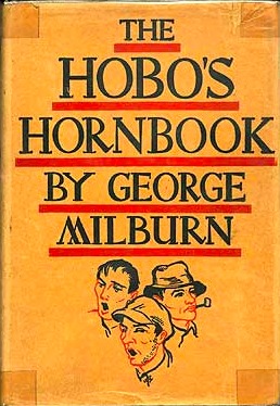 The Hobo's Hornbook: A Repertory for a Gutter Jongleur by George ...