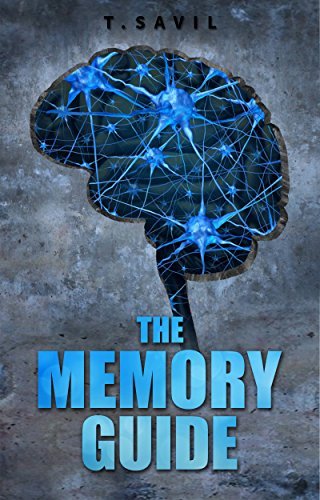 The Memory Guide - 6 Powerful Memory Techniques To Make You Remember ...