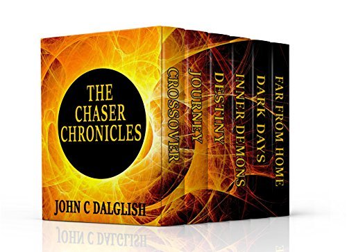 The Chaser Chronicles: Books 1-6 by John C. Dalglish | Goodreads
