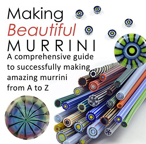 Making Beautiful Murrini - Lampwork Tutorial: 100 Color Photos 50 Page ...