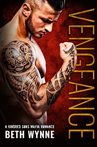 Vengeance (Kindred Sons #1) by Beth Wynne | Goodreads
