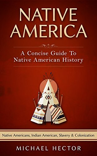 Native America: A Concise Guide To Native American History - Native ...