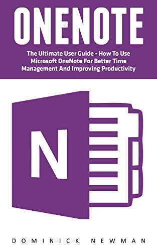 OneNote: The Ultimate User Guide - How To Use Microsoft OneNote For ...