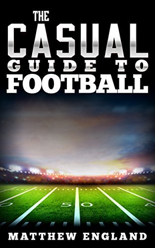 Football Fundamentals: Rules, Concepts, and Strategy by Matthew England ...