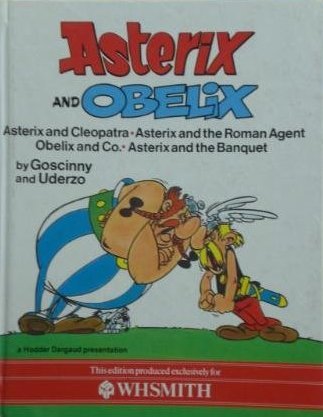 ASTERIX AND OBELIX (ASTERIX AND CLEOPATRA, ASTERIX AND THE ROMAN AGENT ...