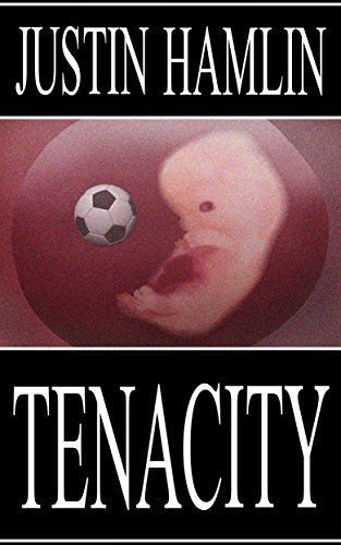 Tenacity (Castle Book 1) by Justin Hamlin | Goodreads
