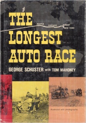The Longest Auto Race by George Schuster | Goodreads