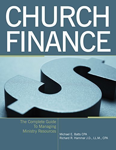 Church Finance: The Complete Guide to Managing Ministry Resources by ...
