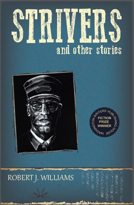 Strivers and Other Stories by Robert J. Williams | Goodreads