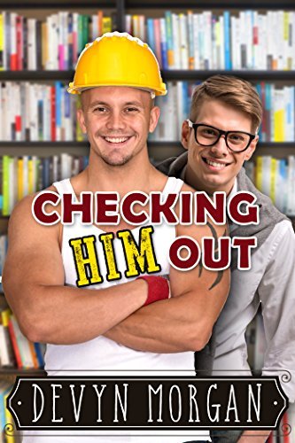 Checking Him Out by Devyn Morgan | Goodreads