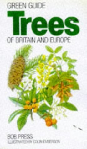 Green Guide: Trees of Britain and Europe (Green Guides) by Bob Press ...