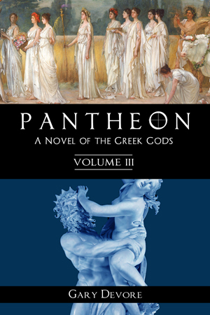 Pantheon – Volume III by Gary Devore | Goodreads
